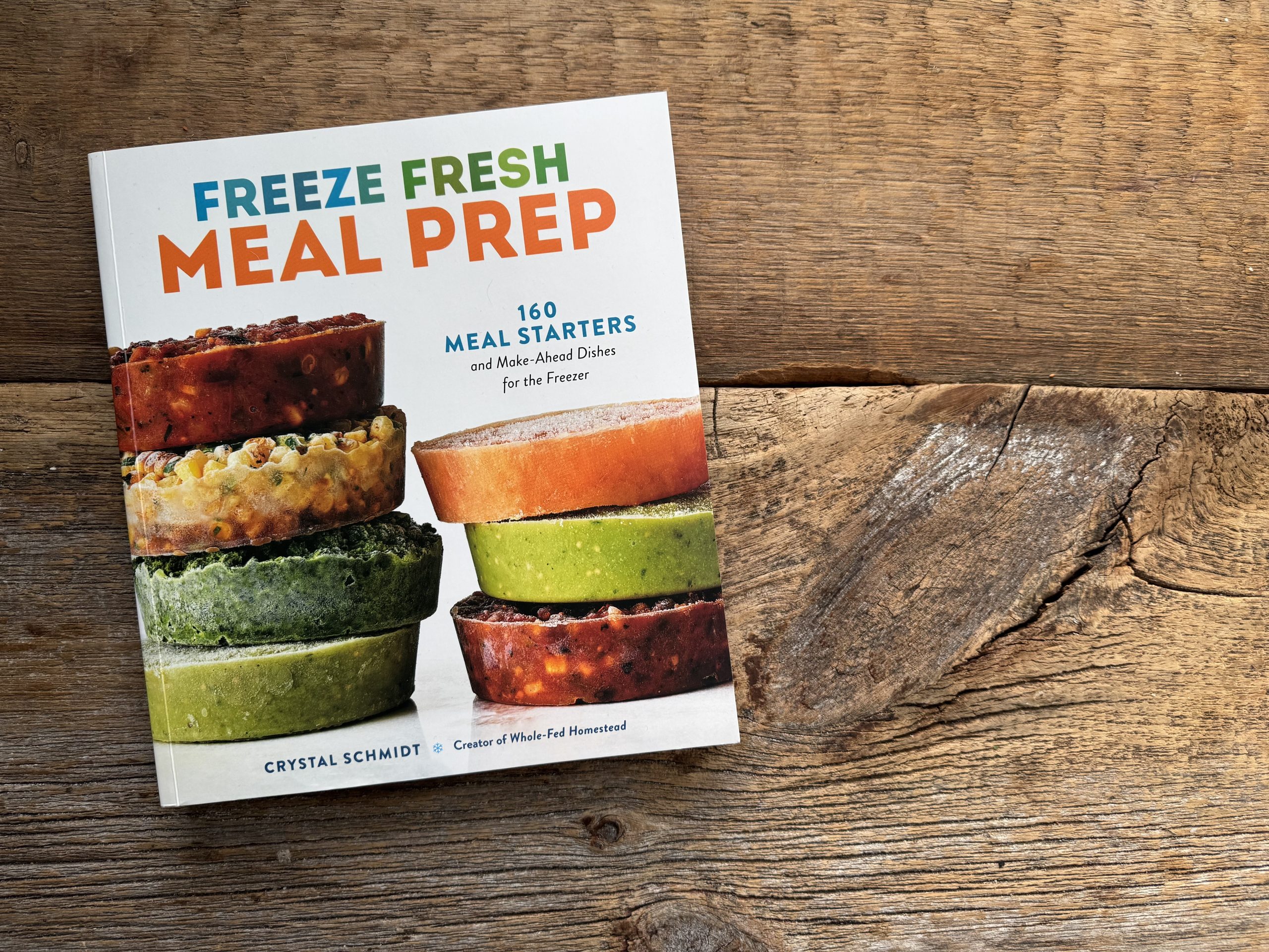 MY NEW BOOK! Freeze Fresh Meal Prep: 160 Meal Starters and Make-Ahead ...